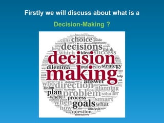 Importance and Process of Decision Making_By Parakramesh Jaroli | PPTX