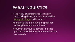 Paralinguistic (Communication Skills) | PPTX