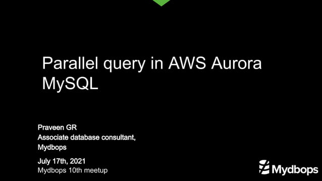 Parallel Query in AWS Aurora MySQL | PDF
