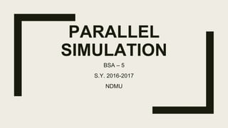 Parallel simulation | PPTX