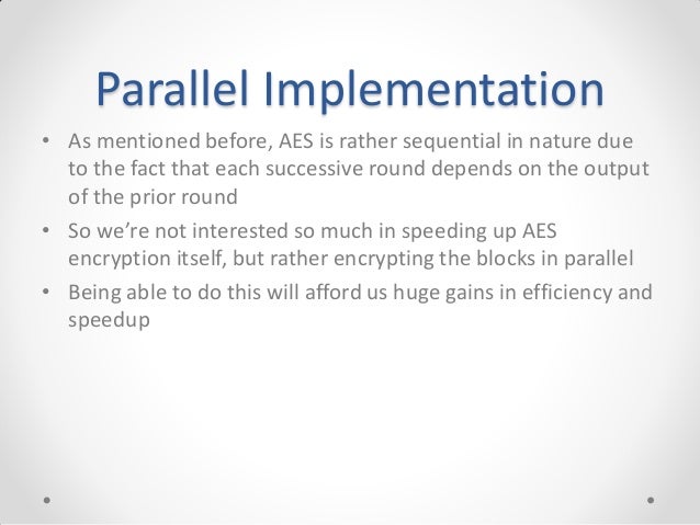 Parallel aes implementation Parallel aes implementation