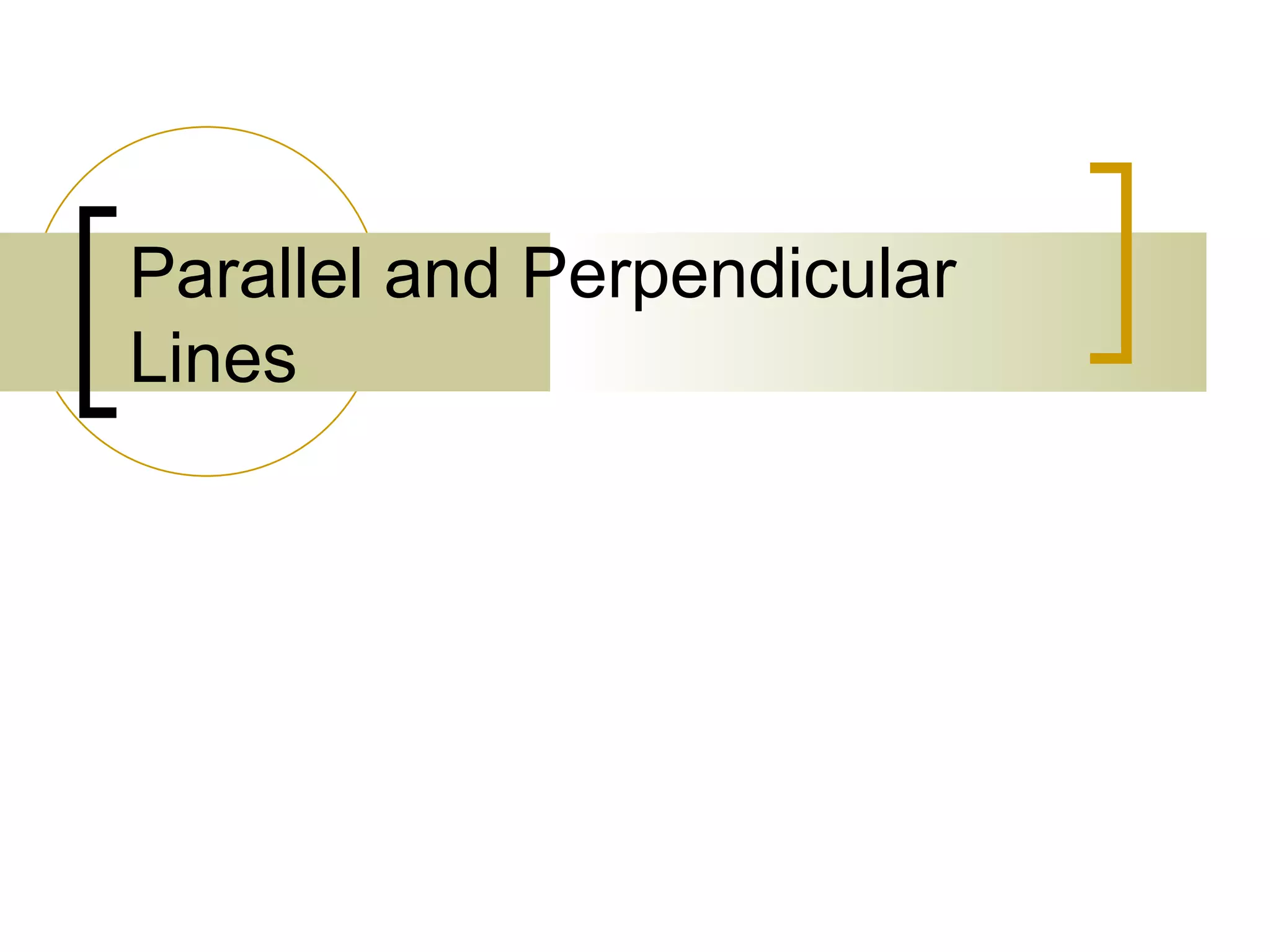 Parallel and perpendicular Lines | PPT | Geography | Science