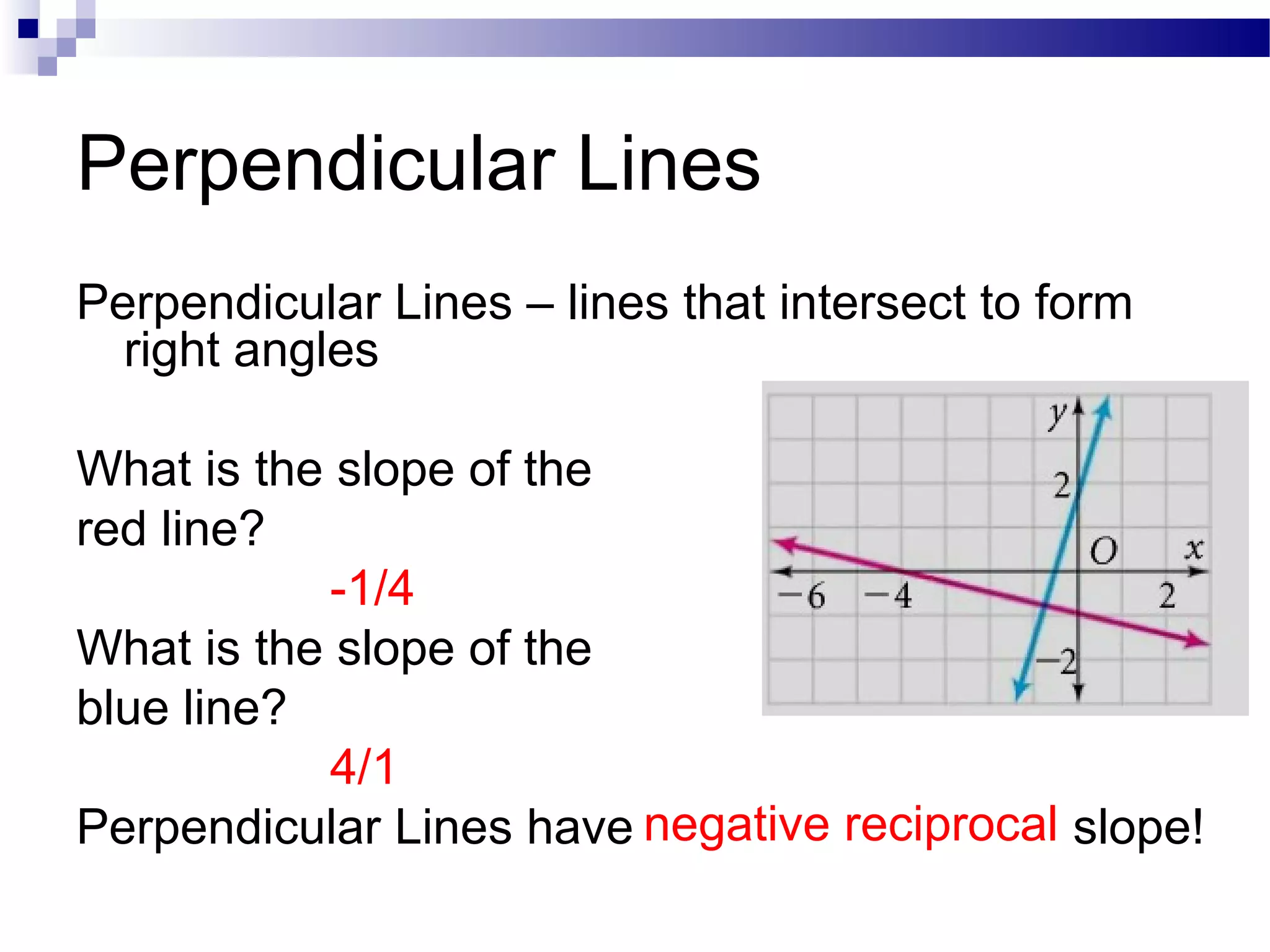 Parallel and Perpendicular Slopes lines | PPT