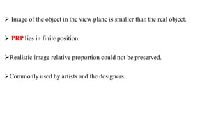 Parallel and perspective projection in 3 d cg | PPTX