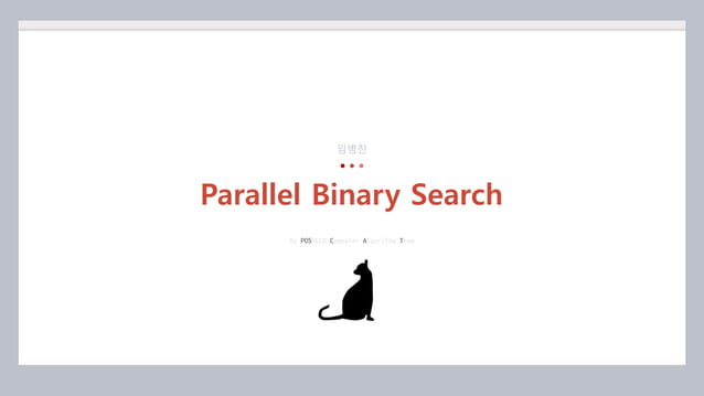 Parallel binary search | PPT