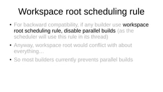 Parallel builds in Eclipse IDE workspace | PPT