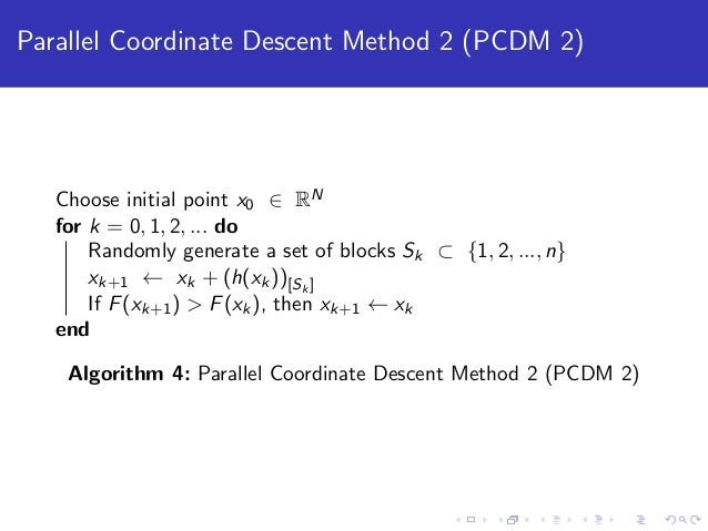 Parallel Coordinate Descent Algorithms Parallel Coordinate Descent Algorithms