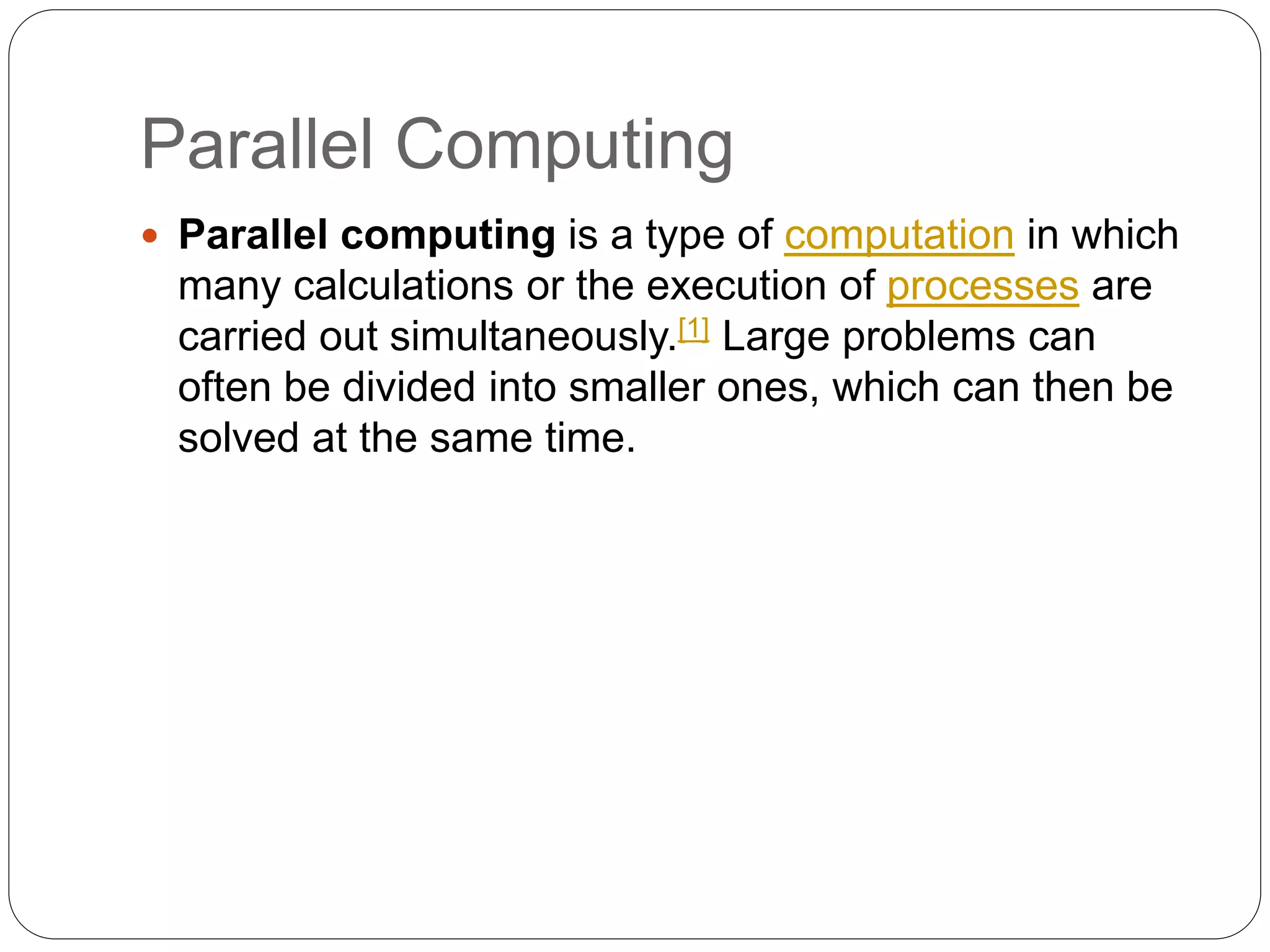 Parallel computing and its applications | PPTX