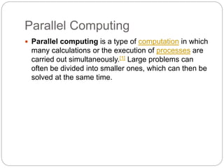 Parallel computing and its applications | PPT