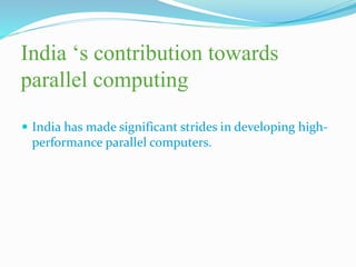 Parallel computing in india | PPTX