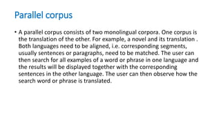 Types of corpus linguistics Parallel ,aligned... | PPTX
