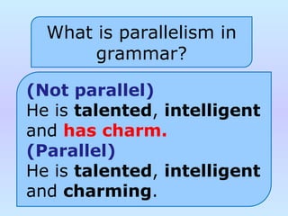 Parallelism Grammar