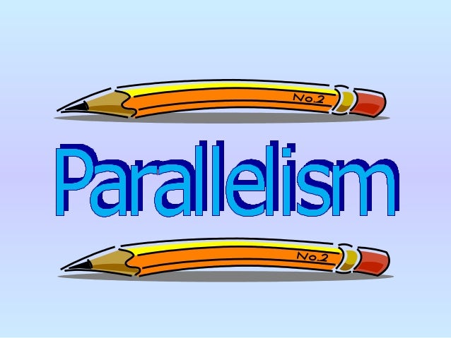 Parallelism