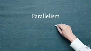 Parallelism in english class | PPT