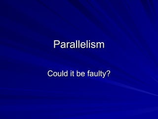 Mastering Parallelism: Identifying and Correcting Faulty Parallel ...