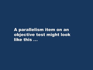 Parallelism (Grammar Bytes) | PPT
