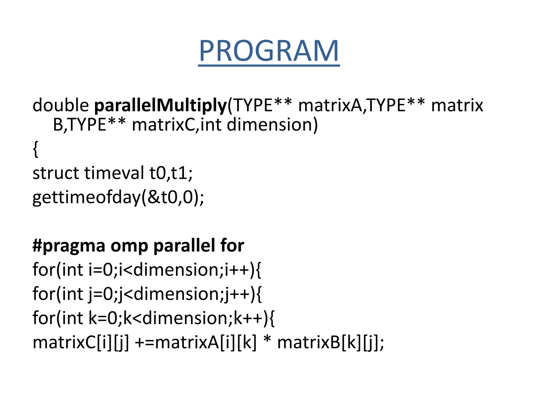 Parallelizing matrix multiplication | PPT