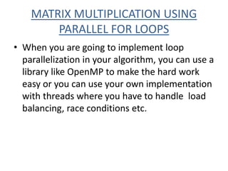 Parallelizing matrix multiplication | PPT