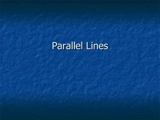Parallel Lines | PPT