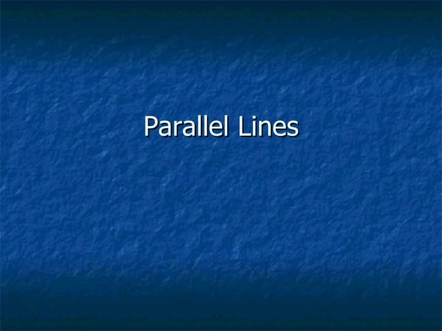 Parallel Lines | PPT