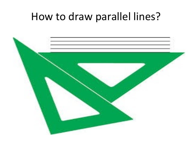 Parallel lines