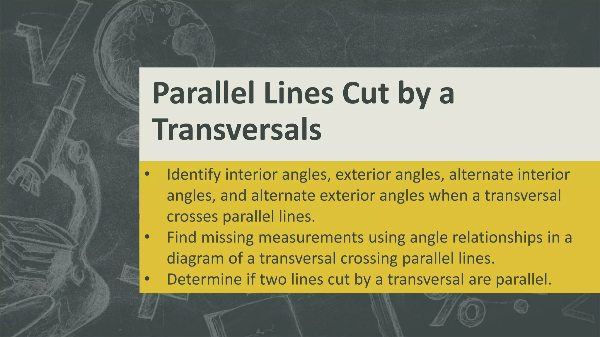 Parallel lines cut by a transversals | PPTX
