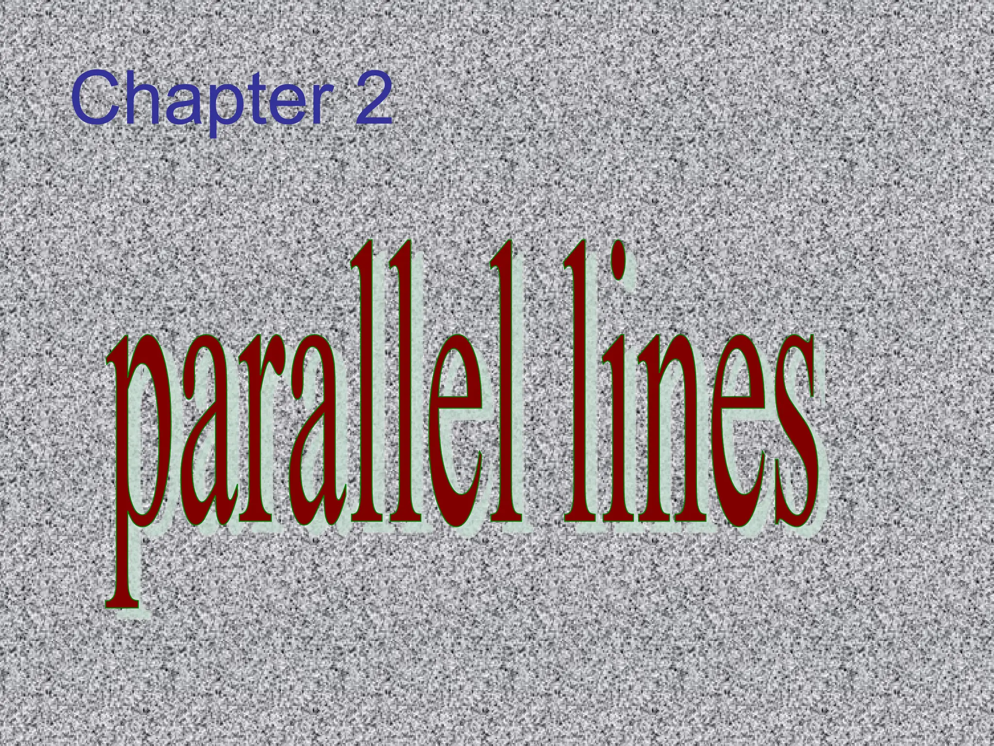 mathematics geometry Parallel Lines Proof.ppt