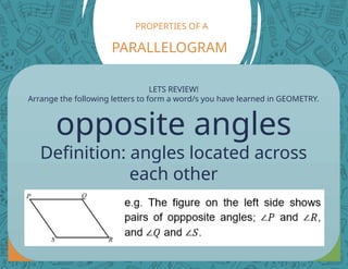 PROPERTIES OF PARALLELOGRAMS- MATHEMATICS 9 QUARTER 3 WEEK 1 | PPTX
