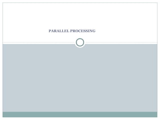 Parallel processing Concepts | PPT