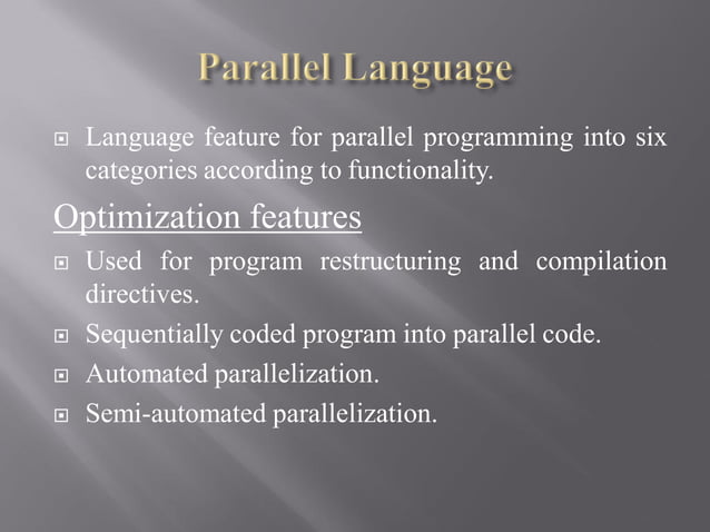 Parallel programming model, language and compiler in ACA.