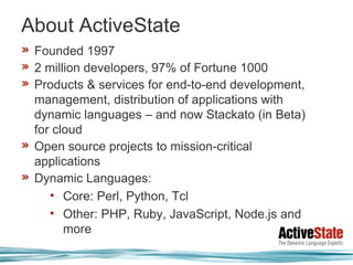 Improving Customer Experience Using ActivePerl and ActivePython | PPT