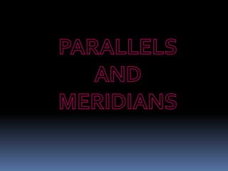Parallels and meridians | PPTX
