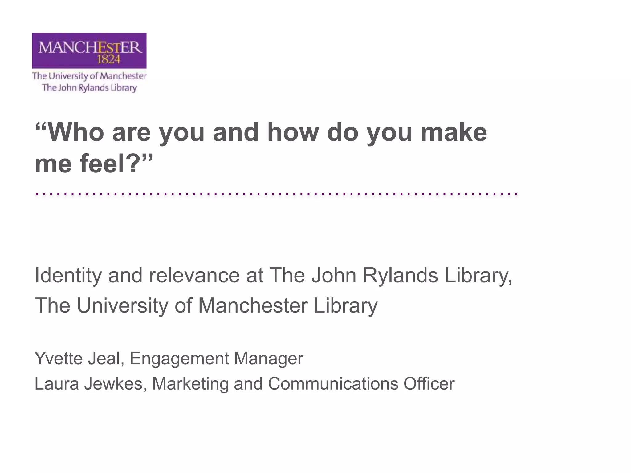 Who are you and how do you make me feel? How we are developing ...
