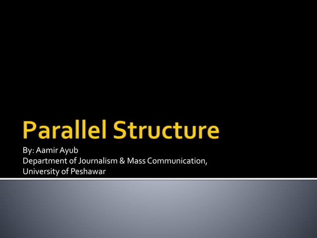 Parallel structure | PPTX