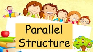 PARALLEL STRUCTURES.pptx
