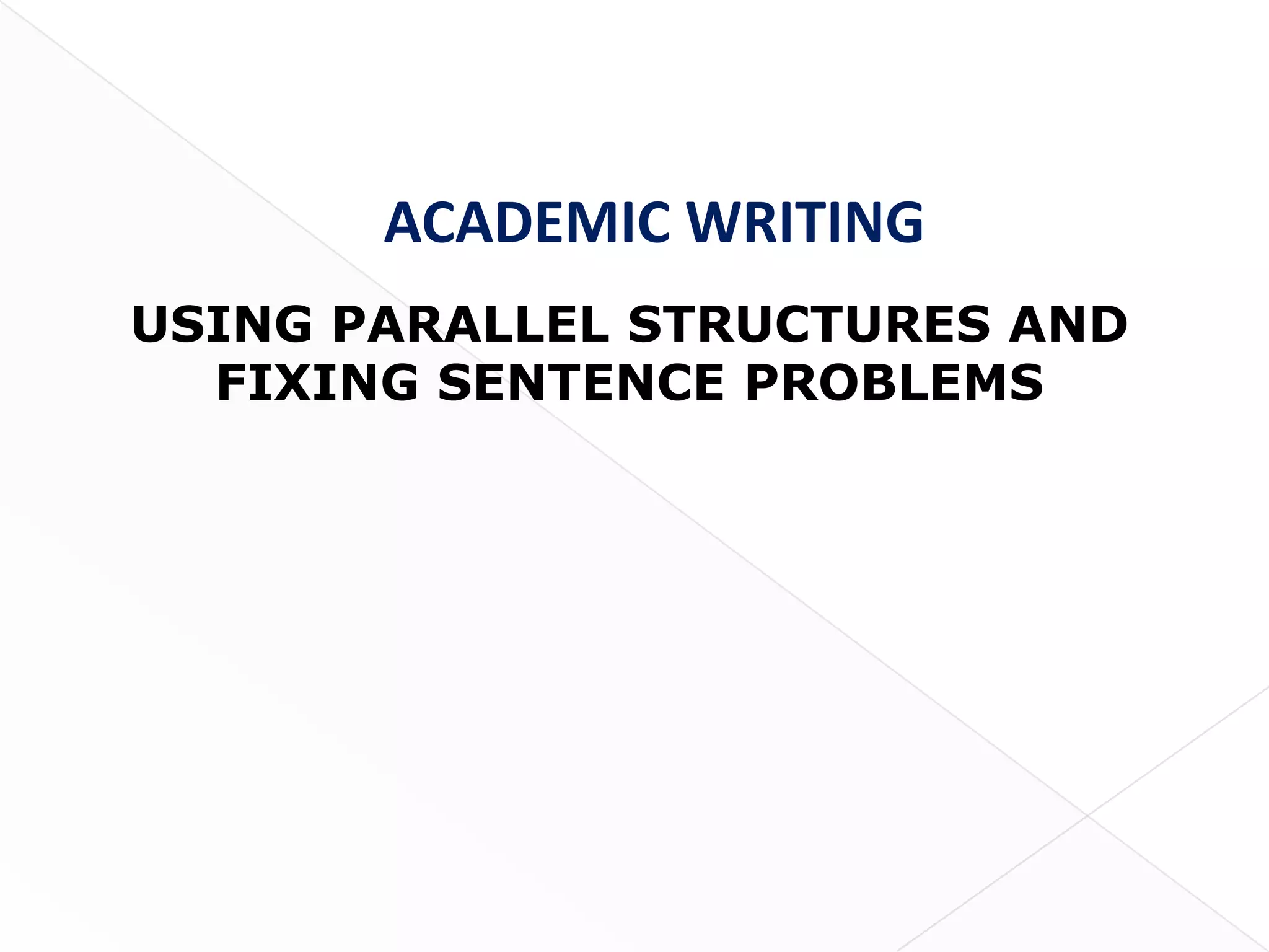 Parallel structures sentence problems | PPTX