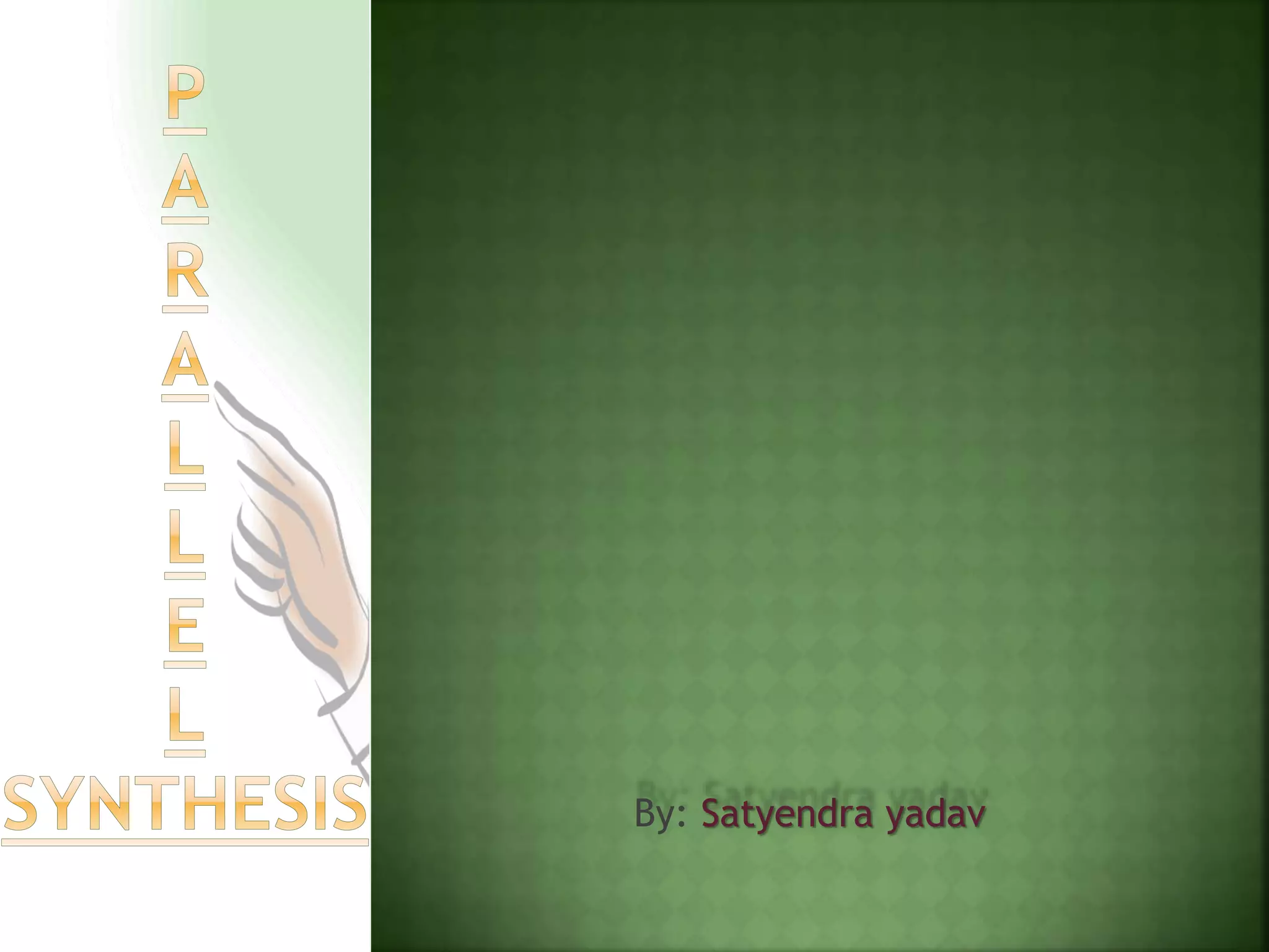 Parallel synthesis | PPTX