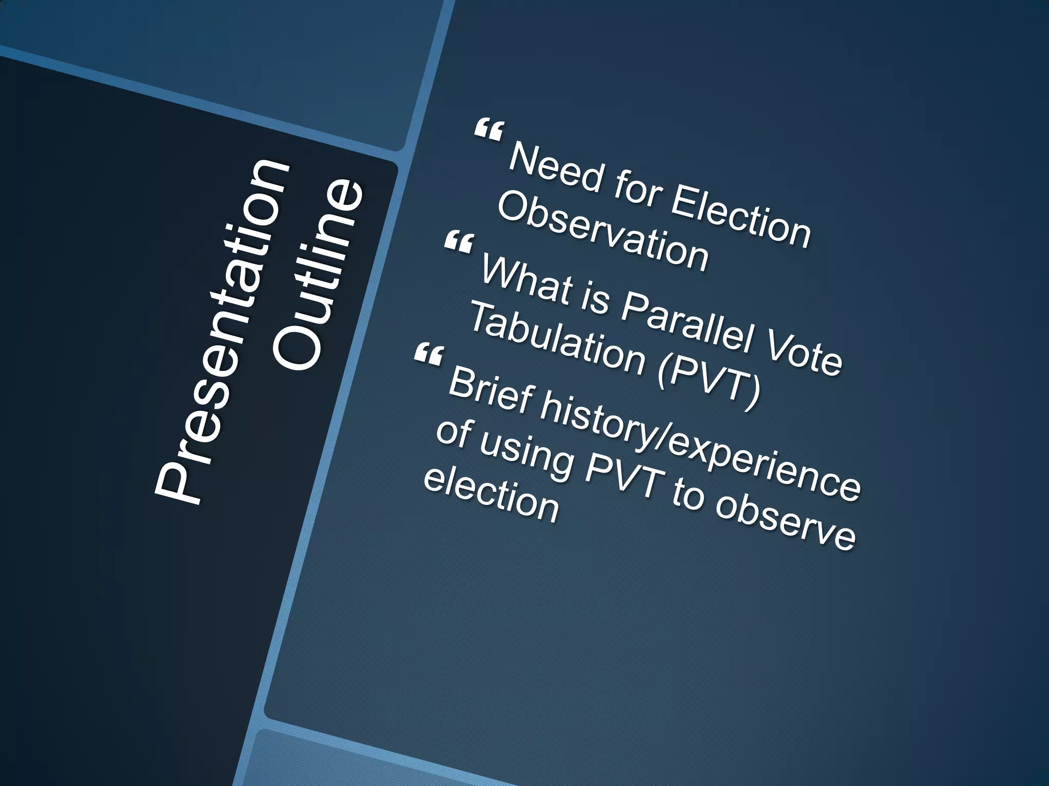 Parallel vote tabulation nigeria experience | PPTX