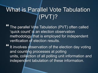 Parallel vote tabulation nigeria experience | PPTX