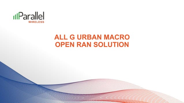 Parallel Wireless Urban Solution - Media | PPTX | Cloud Computing | Internet
