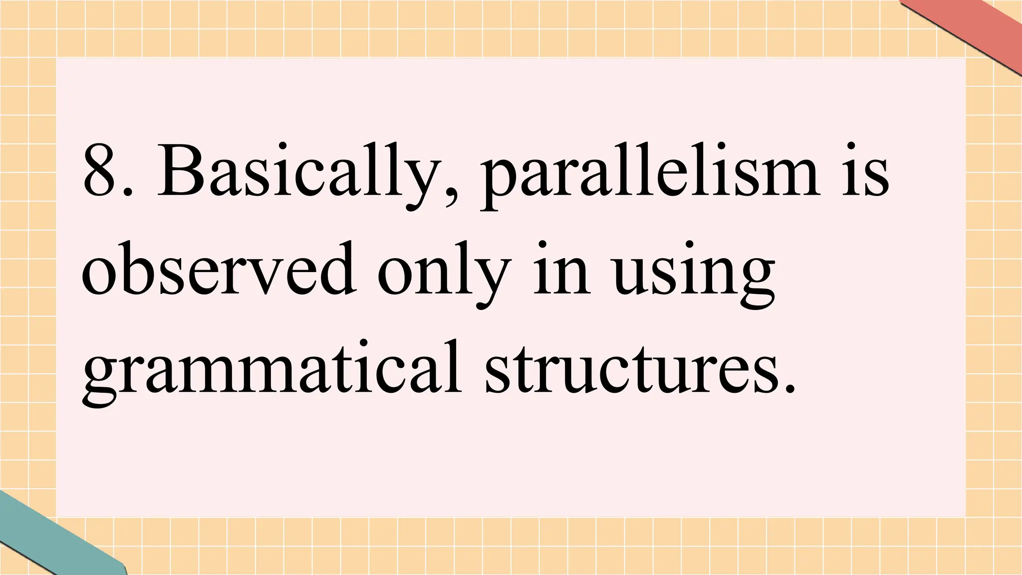 Paralle Structure Grade 8 module 05.pptx
