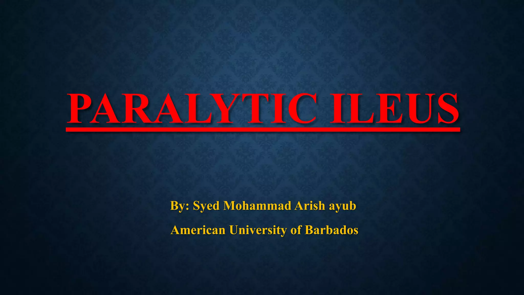 Paralytic ileus | PPTX