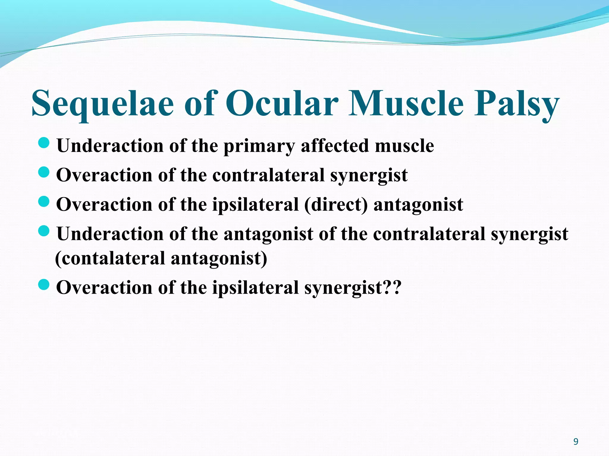 Paralytic strabismus, features and investigations of paretic strabismus ...