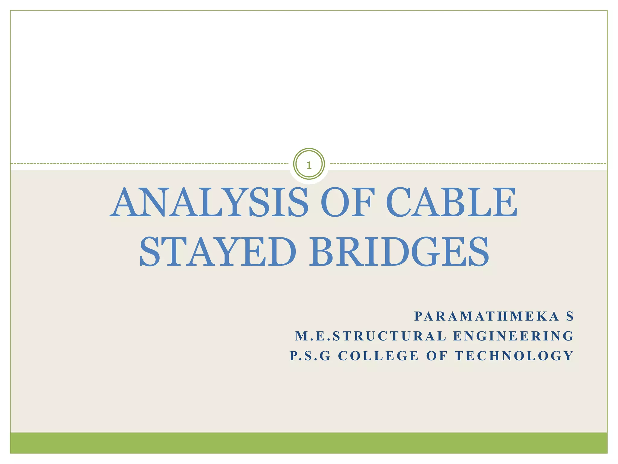 Analysis Of Cable Stayed Bridges Pptx