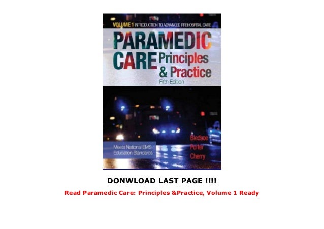 Read Paramedic Care Principles And Practice Volume 1 Ready