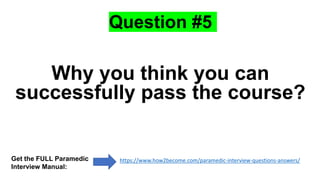 Paramedic Science Degree Interview Questions and Answers | PPTX