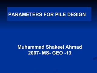 Parameter for pile design | PPT