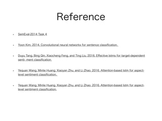 Parameterized convolutional neural networks for aspect level classification | PPT