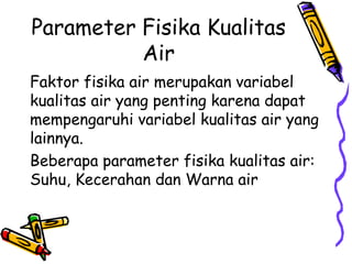 Parameter Kualitas Air Fisika.pptx
