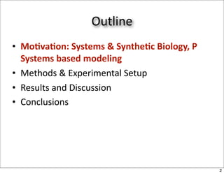 P Systems Model Optimisation by Means of Evolutionary Based Search ...